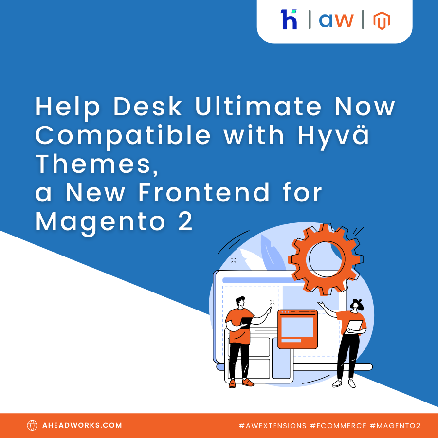 Help Desk Ultimate Now Compatible with Hyvä Themes a new frontend for ...