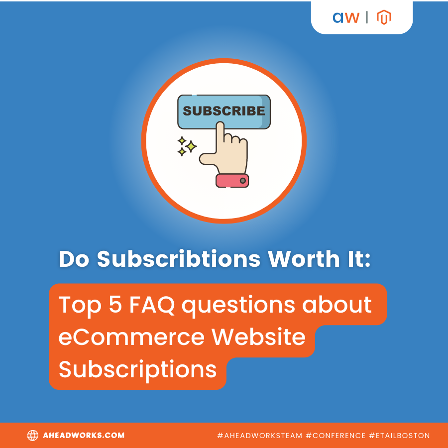 Do Subscriptions Worth It| Top 5 FAQ questions about eCommerce Website ...