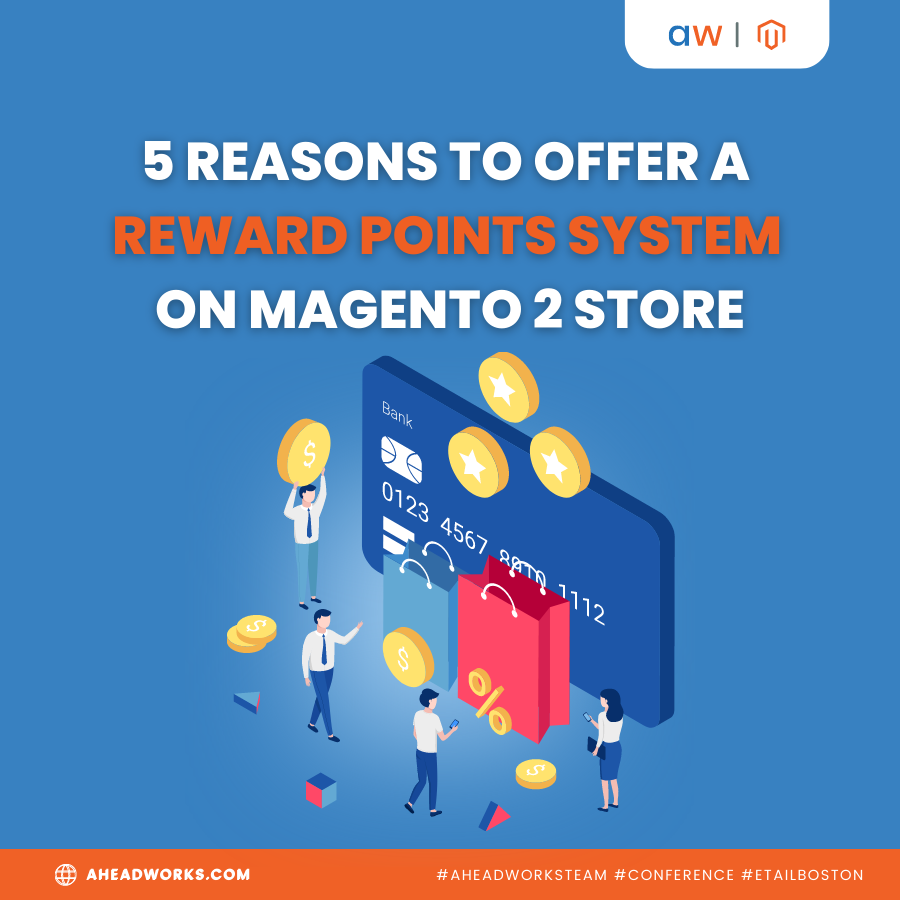 5 Reasons to offer a Reward Points System on Magento 2 store