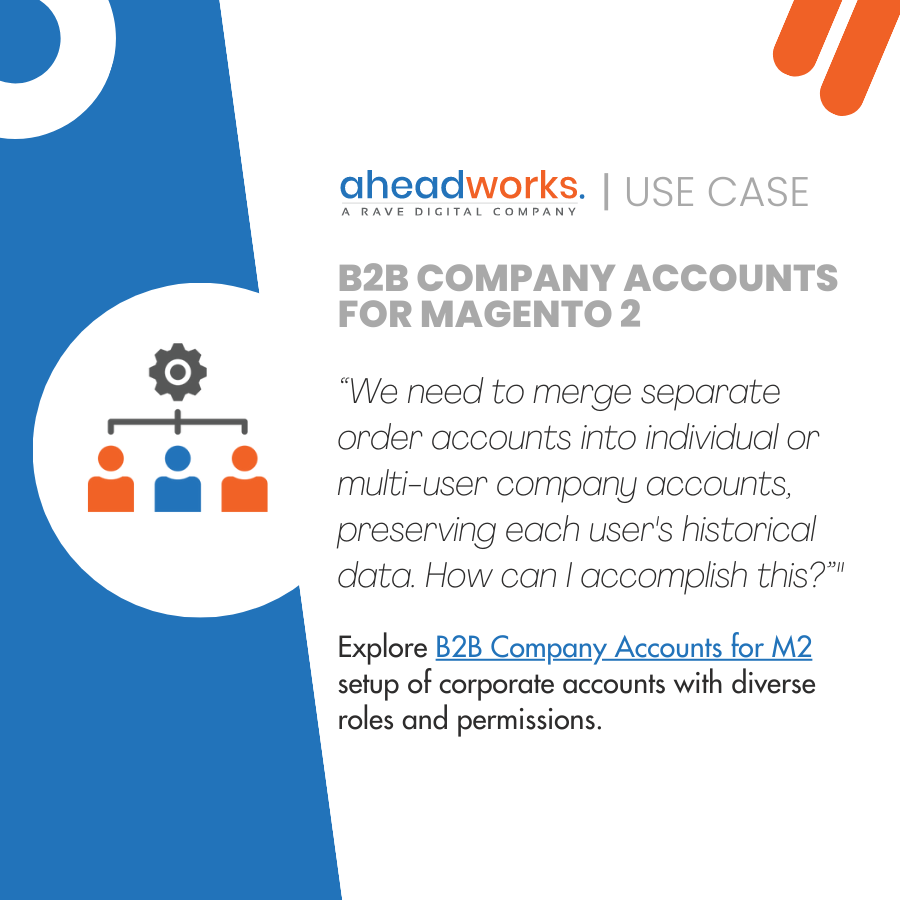 Magento Company Accounts Use Cases | by Aheadworks Magento Company Accounts Use Cases | by Aheadworks