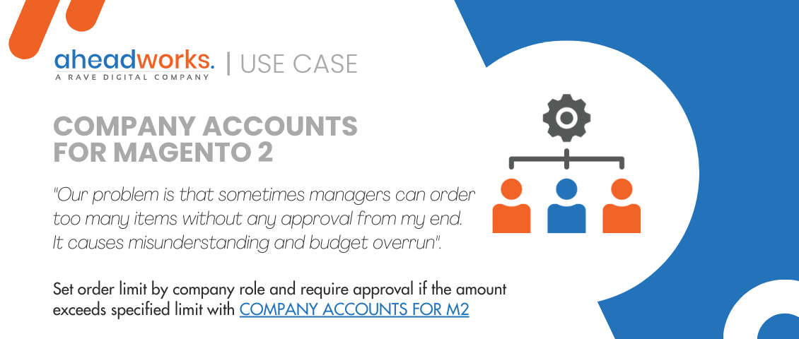 Magento 2 Company Accounts Use Case: Orders With Company Admin Approval ... Magento 2 Company Accounts Use Case: Orders With Company Admin Approval ...